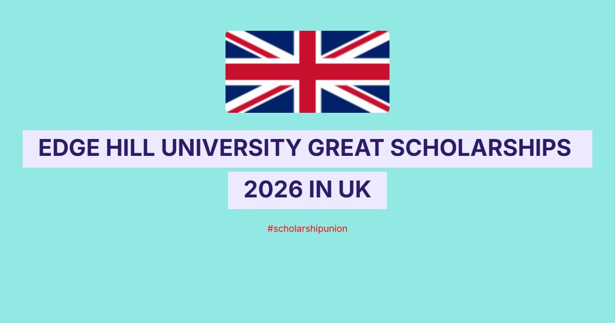 Edge Hill University GREAT Scholarships 2026 in UK