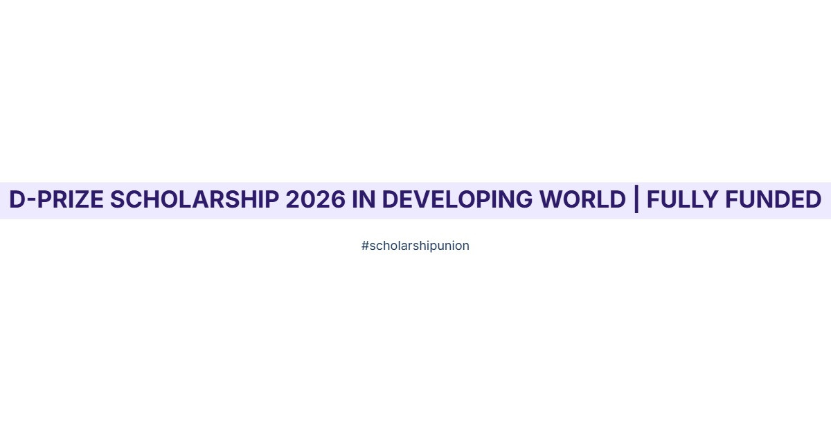 D-Prize Scholarship 2026 in Developing World | Fully Funded