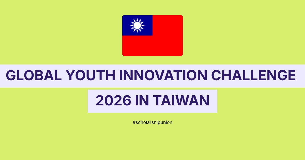 Global Youth Innovation Challenge Program 2026 in Taiwan | Fully Funded