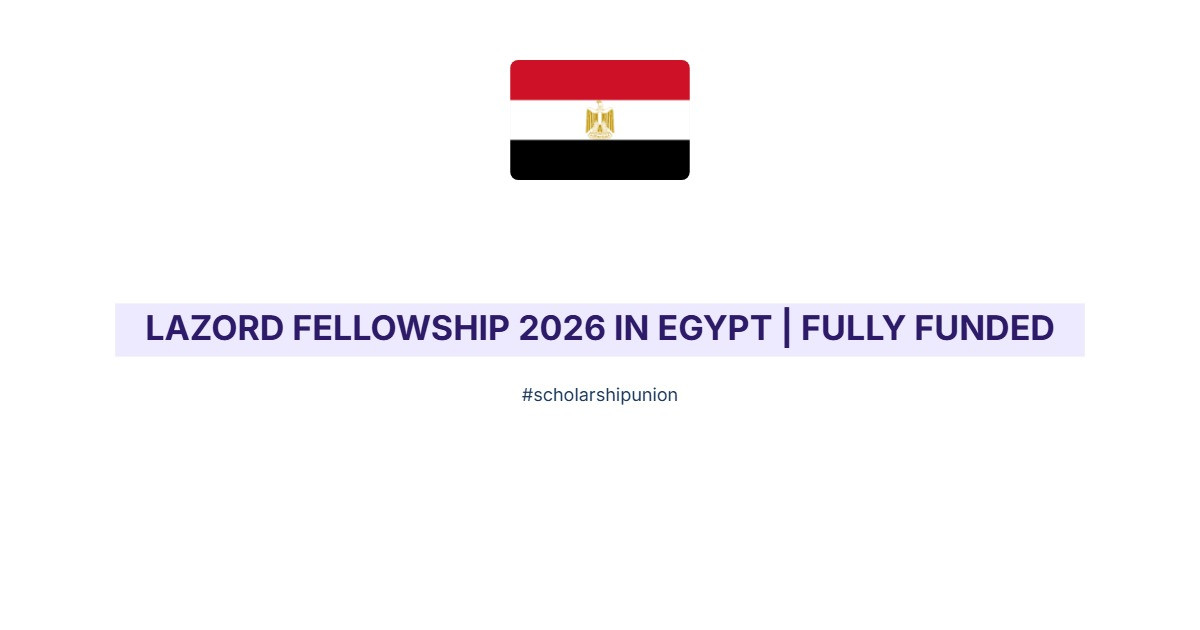 Lazord Fellowship 2026 in Egypt | Fully Funded