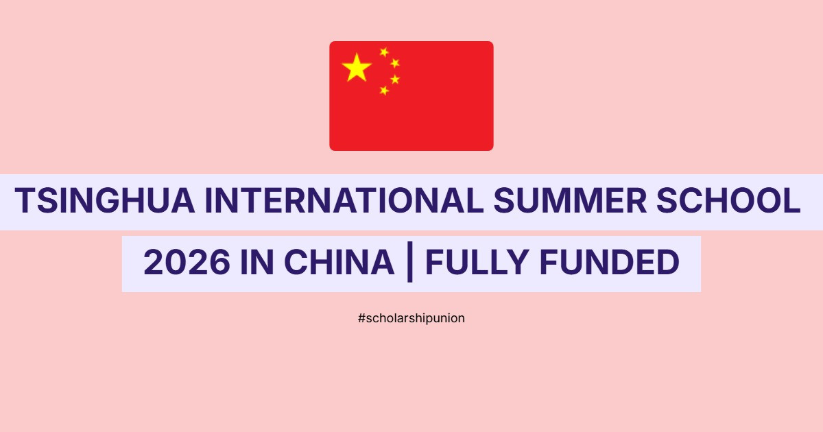 Tsinghua International Summer School 2026 in China | Fully Funded